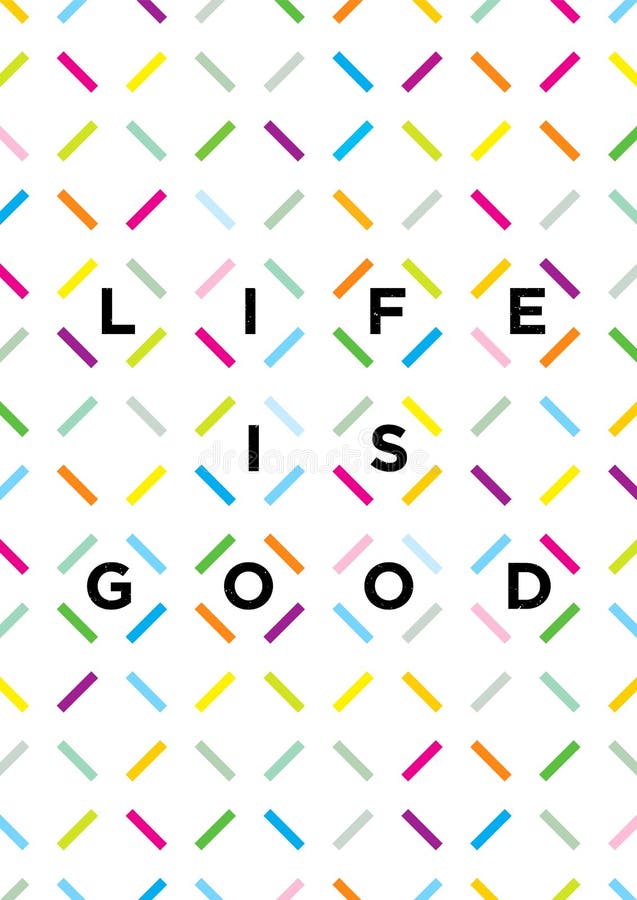 Life is Good Typography. Outstanding Motivation Poster Concept Stock ...