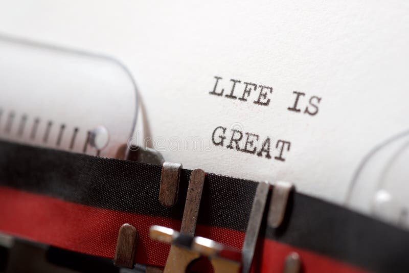 Life is great phrase stock photo. Image of fashioned - 197452388