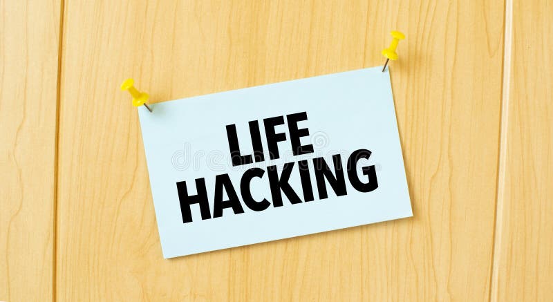 LIFE HACKING Sign Written on Sticky Note Pinned on Wooden Wall Stock Photo - Image of message ...