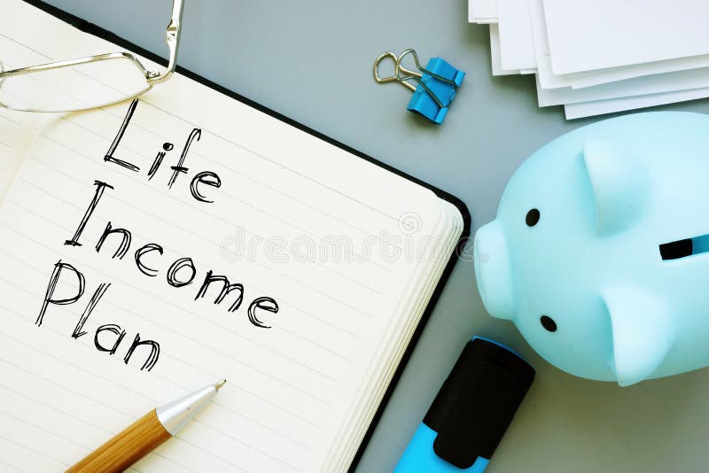 Life Income Plan is Shown on the Conceptual Business Photo Stock Photo ...