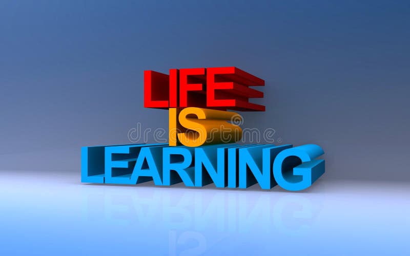Life is learning on blue stock illustration. Illustration of progress ...