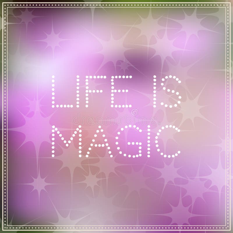 Life is Magic Lettering on Blurry Lights Stock Illustration ...