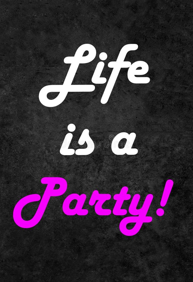 Life is a Party! Typography Banner Stock Illustration - Illustration of ...