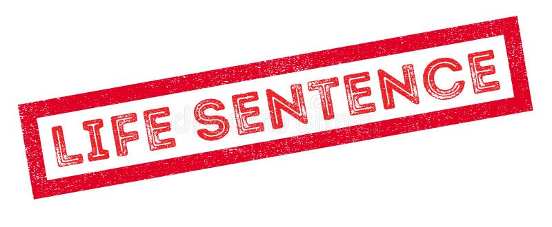 Life Sentence rubber stamp stock illustration. Illustration of rubber ...