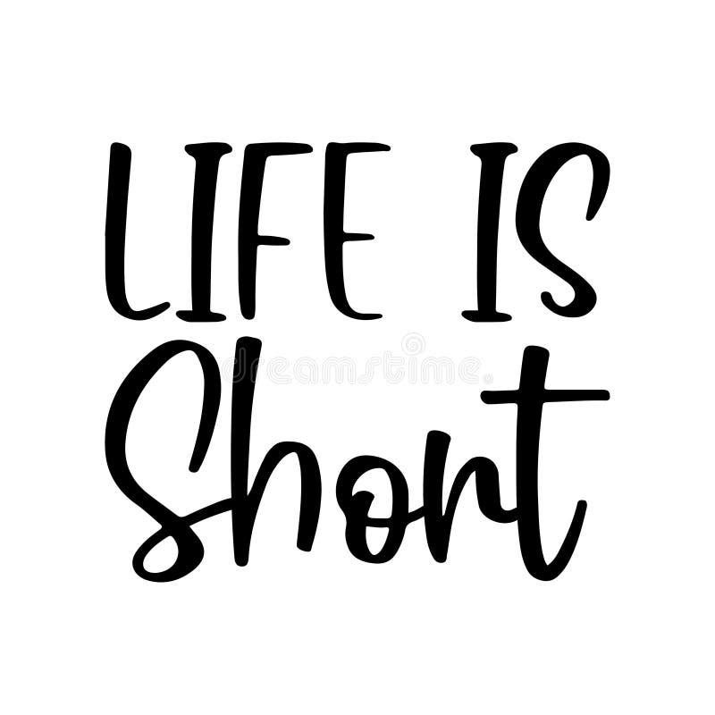 Life is Short Smile while You Still Have Teeth Black Letter Quote Stock ...