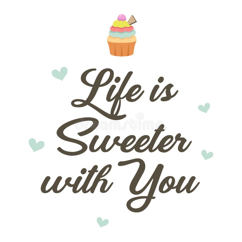 Life is Sweeter with You Poster Illustration Stock Vector ...