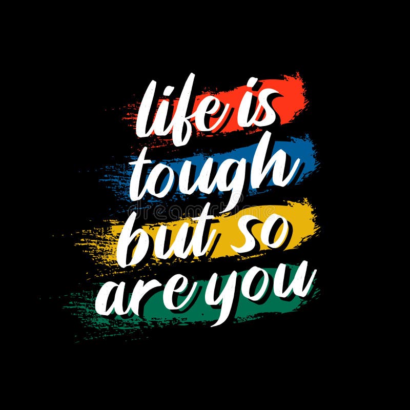Life is Tough Motivational Quote Coloring Page Stock Vector ... Life is Tough Motivational Quote Coloring Page Stock Vector ...