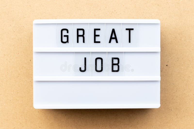 Light Box with Word Great Job on Wood Background Stock Photo - Image of ...