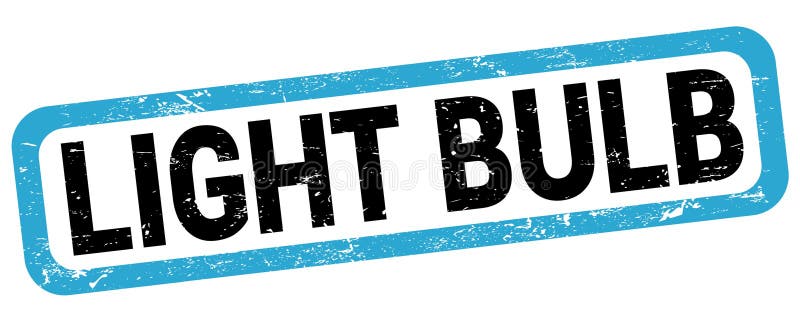 LIGHT BULB Text Written on Blue-black Rectangle Stamp Stock ...