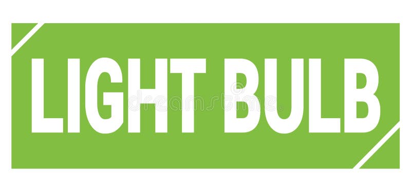 LIGHT BULB Text Written on Green Stamp Sign Stock Illustration ...