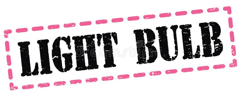 LIGHT BULB Text Written on Pink-black Stamp Sign Stock Illustration ...