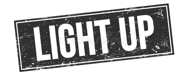 LIGHT UP Text on Black Grungy Rectangle Stamp Stock Illustration ...