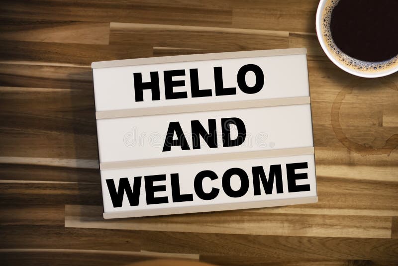 Hello and WELCOME text stock photo. Image of welcome - 213037482