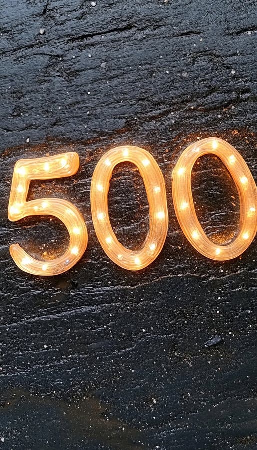 Lighted Number 500 Sign on Rustic Background. Concept of Anniversary ...