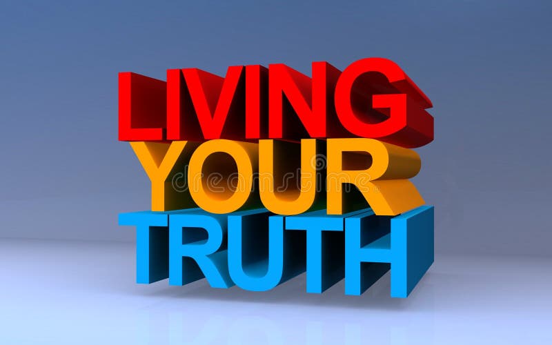 Liing your truth on blue stock illustration. Illustration of personal ...