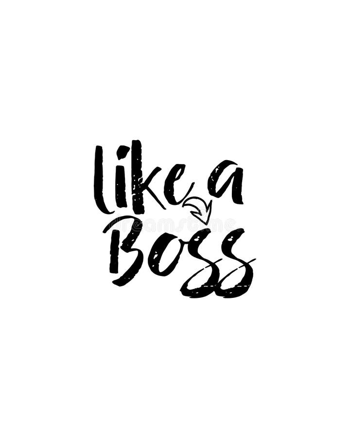 Like a Boss. Hand Drawn Typography Poster Design Stock Vector ...
