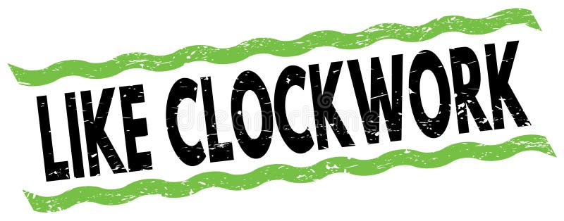 LIKE CLOCKWORK Text on Green-black Lines Stamp Sign Stock Illustration ...