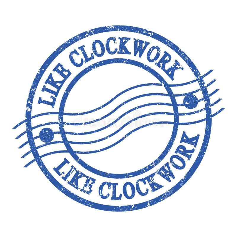 LIKE CLOCKWORK Text Written on Red Stamp Sign Stock Illustration ...