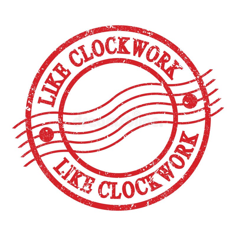 LIKE CLOCKWORK Text Written on Red Stamp Sign Stock Illustration ...
