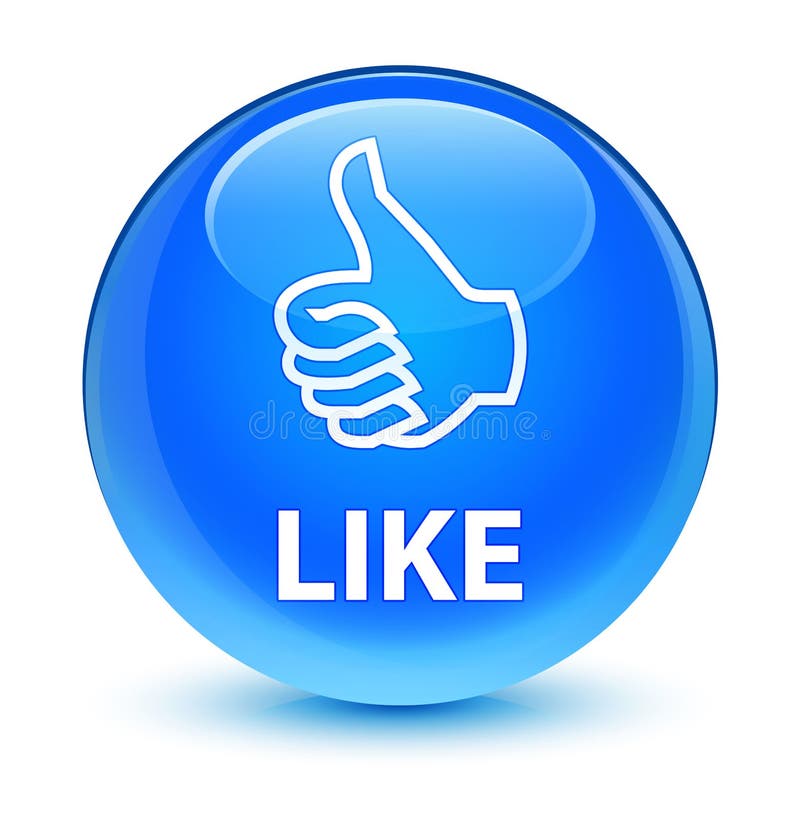 Like Glassy Cyan Blue Round Button Stock Illustration - Illustration of ...