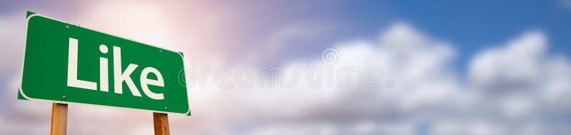 Like Green Road Sign Wide Banner with Room for Text and Dramatic Stock ...