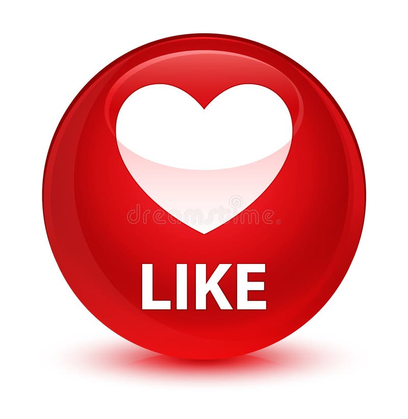 Like (heart Icon) Glassy Red Round Button Stock Illustration ...