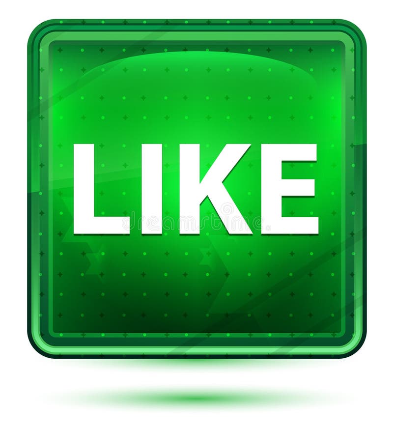 Like Neon Light Green Square Button Stock Illustration - Illustration ...