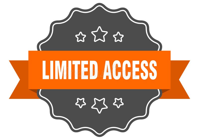 Limited Access Label. Limited Access Isolated Seal. Sticker. Sign Stock ...