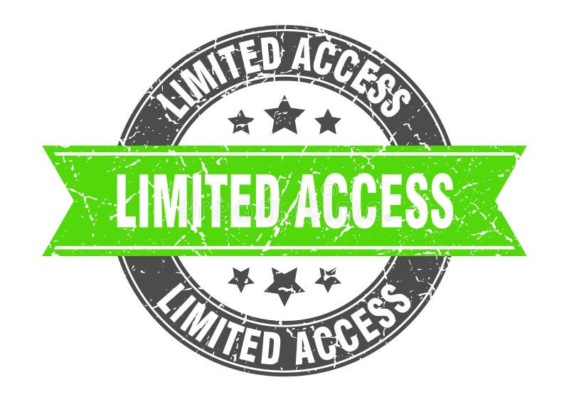 Limited Access Round Stamp with Ribbon. Label Sign Stock Vector ...