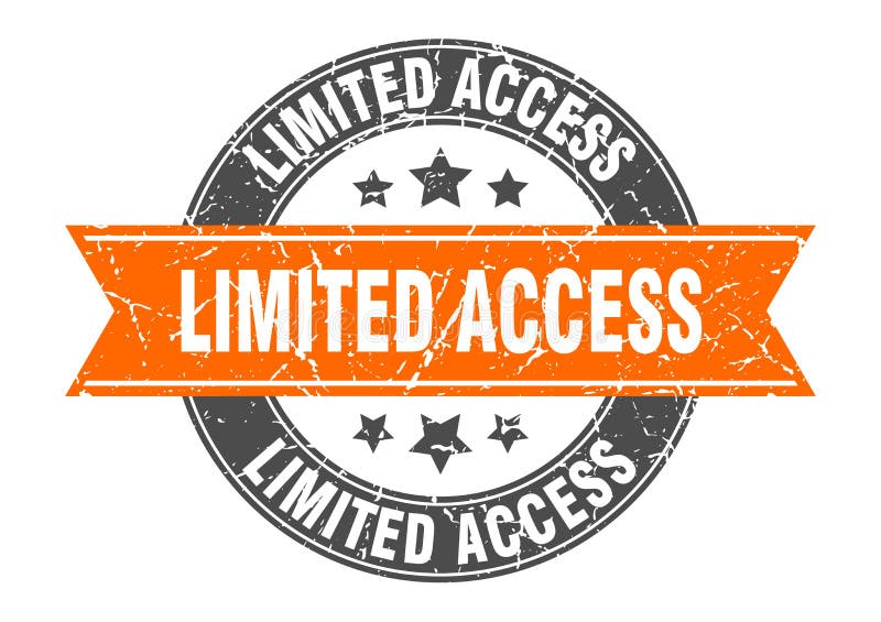 Limited Access Round Stamp with Ribbon. Label Sign Stock Vector ...