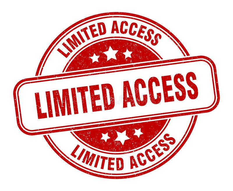 Limited Access Stamp. Limited Access Label. Round Grunge Sign Stock ...