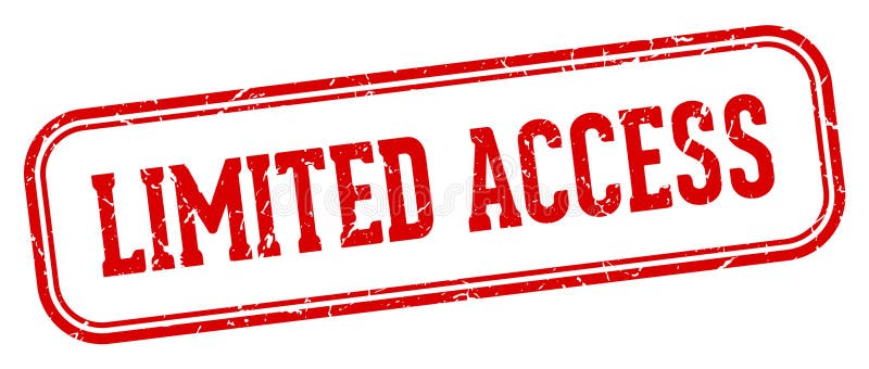 Limited Access Stamp. Limited Access Rectangular Stamp on White ...