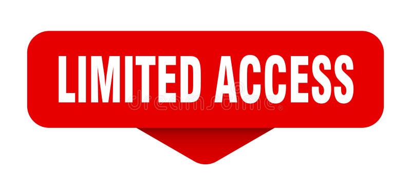 Limited Access Sticker. Limited Access Sign on Transparent Background ...
