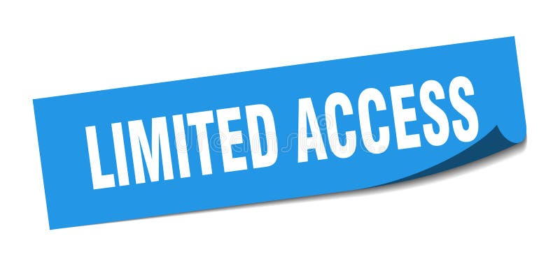 Limited Access Sticker. Limited Access Square Isolated Sign Stock ...