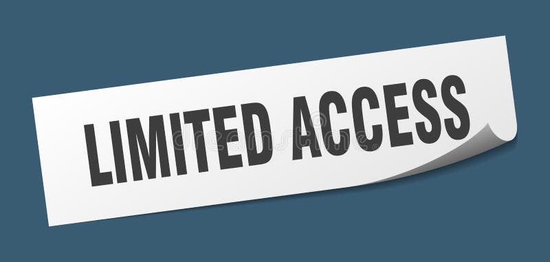Limited Access Sticker. Limited Access Square Isolated Sign Stock ...