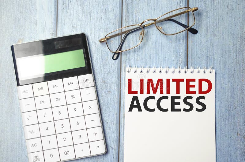 Limited Access Words on the White Notepad and Calculator Stock Image ...