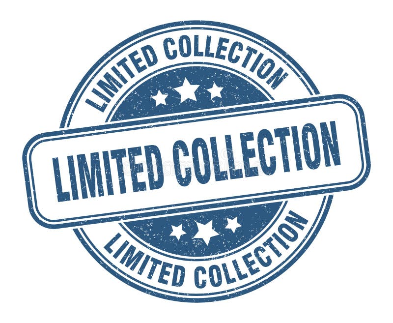 Limited Collection Stamp. Limited Collection Label. Round Grunge Sign ...