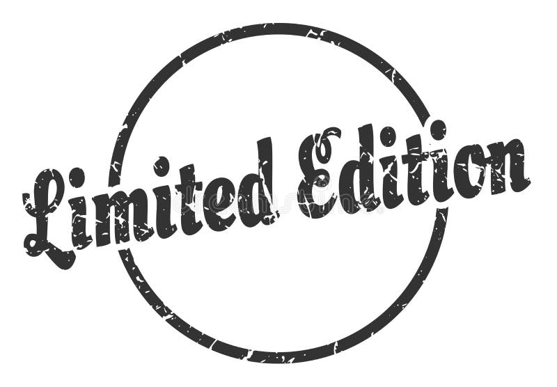 Limited Edition Sign. Limited Edition Round Vintage Stamp Stock Vector ...