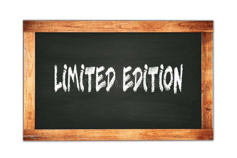 LIMITED EDITION Text Written on Wooden Frame School Blackboard Stock ...