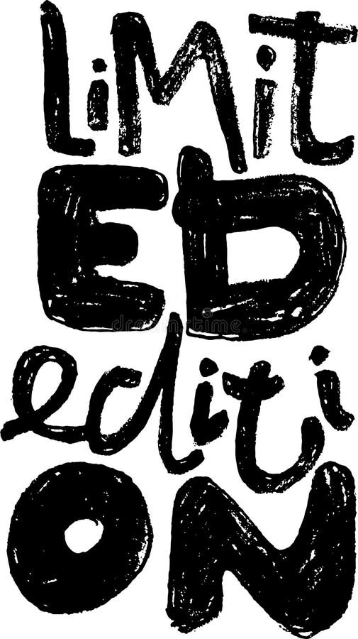 Limited Edition. Vector Grunge Hand Drawn Template. Stock Illustration ...