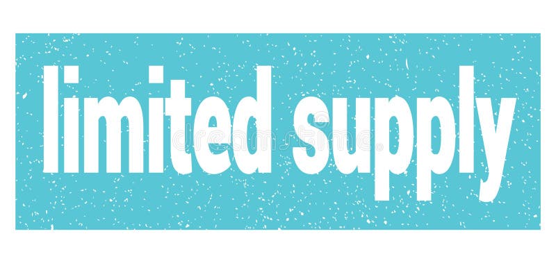 Limited Supply Text Written on Blue Stamp Sign Stock Illustration ...