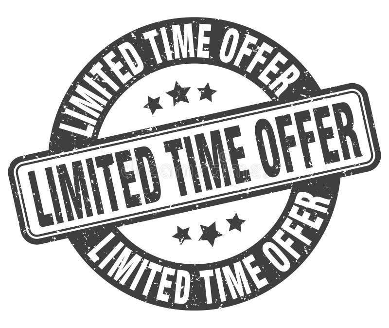 Limited Time Offer Stamp. Limited Time Offer Label. Round Grunge Sign ...