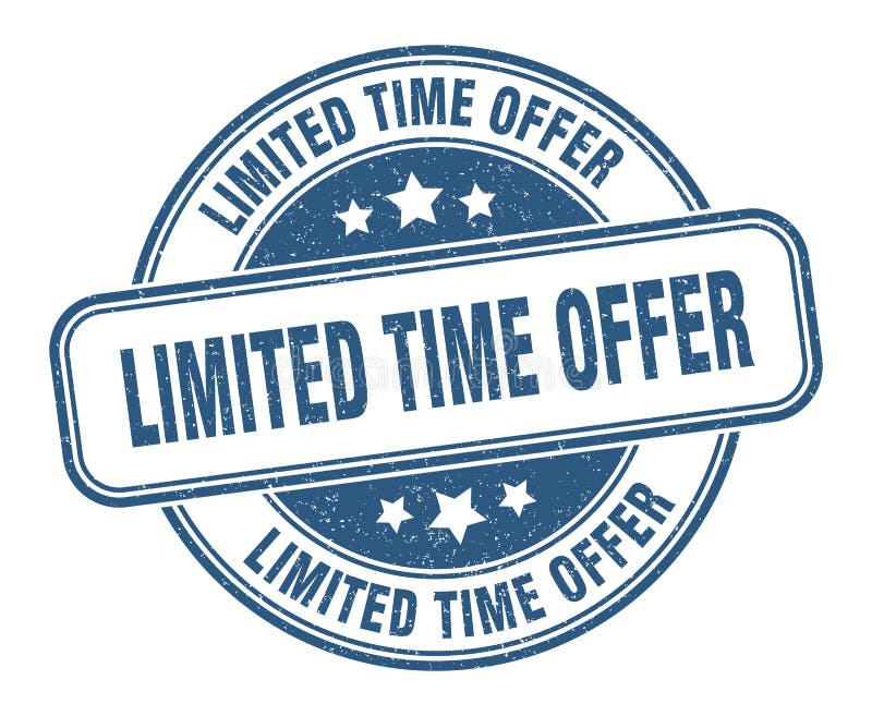 Limited Time Offer Stamp. Limited Time Offer Round Grunge Sign Stock ...