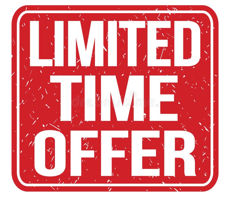 LIMITED TIME OFFER, Text Written on Red Stamp Sign Stock Illustration ...
