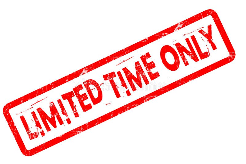 Limited Time only - Rubber Stamp on White Background Stock Illustration ...