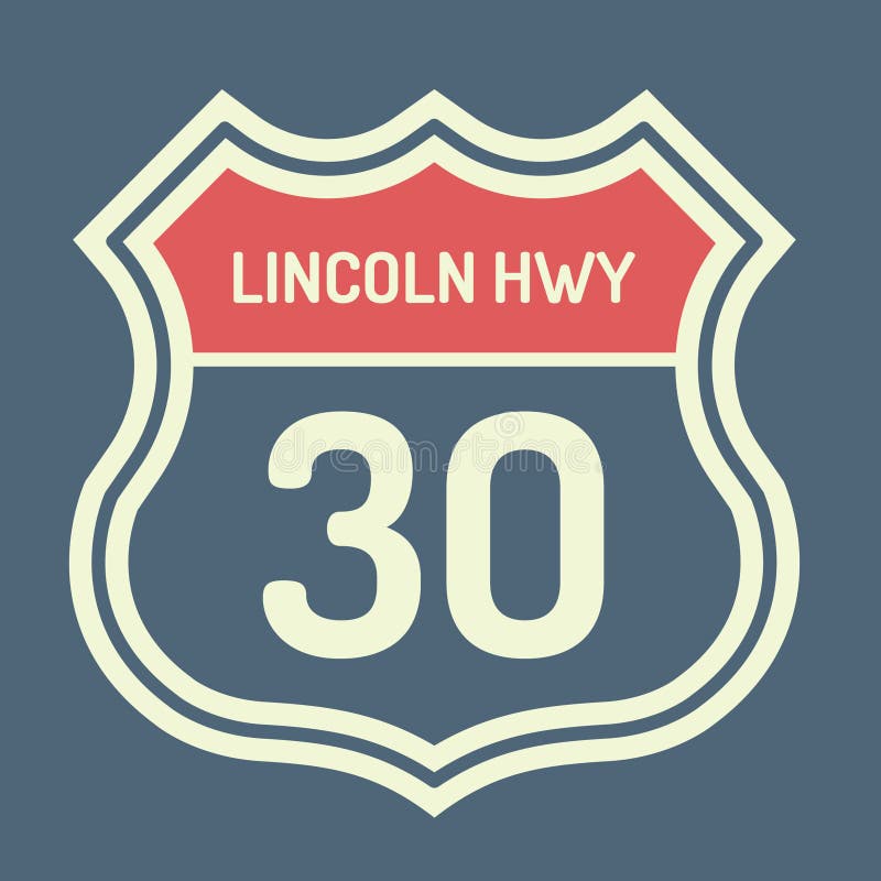 Lincon Highway 30 Route Sign. Vector Illustration Decorative Design ...