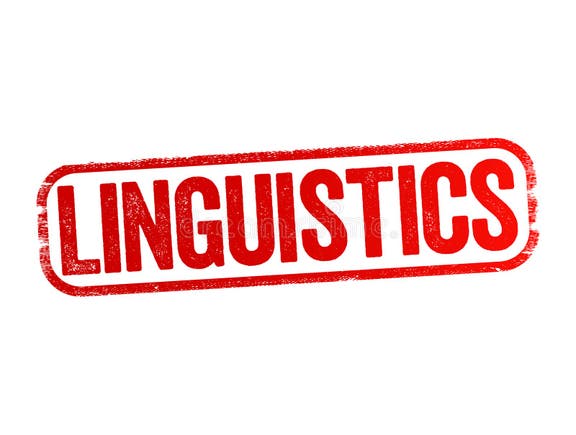 Linguistics is the Scientific Study of Human Language, Text Stamp ...