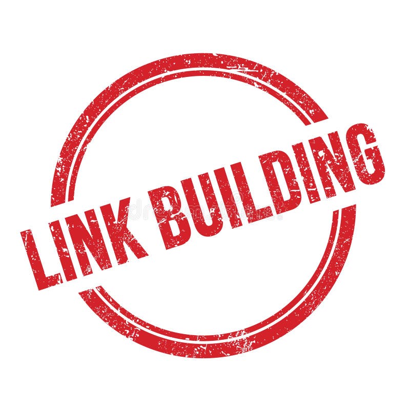 LINK BUILDING Text Written on Red Grungy Round Stamp Stock Illustration ...