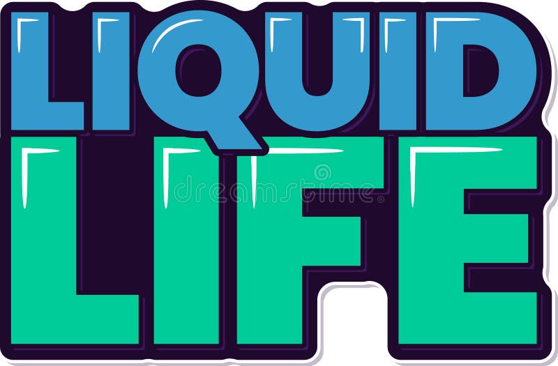 Liquid Life Vector Lettering Stock Vector - Illustration of harmony ...