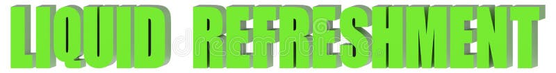 Liquid Refreshment - 3d Text , 3d Render Stock Illustration ...